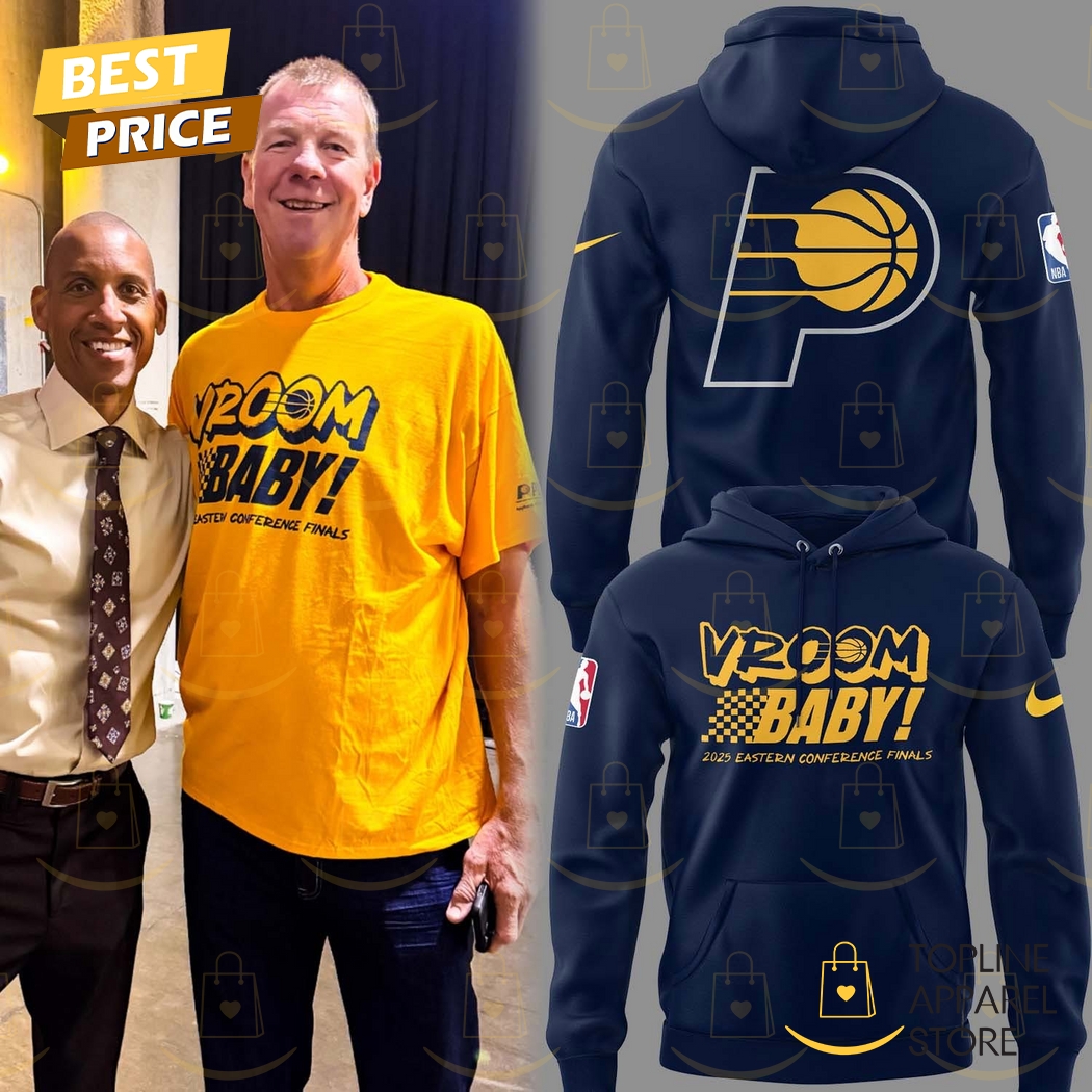 Indiana Pacers Vroom Baby 2025 Eastern Conference Finals Hoodie ...